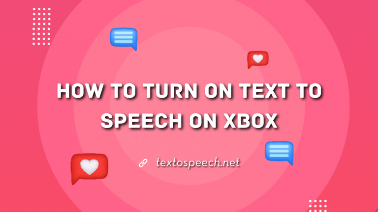 How to Turn On Text to Speech on Xbox? - TextoSpeech