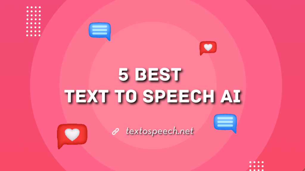5 Best Text to Speech AI - TextoSpeech