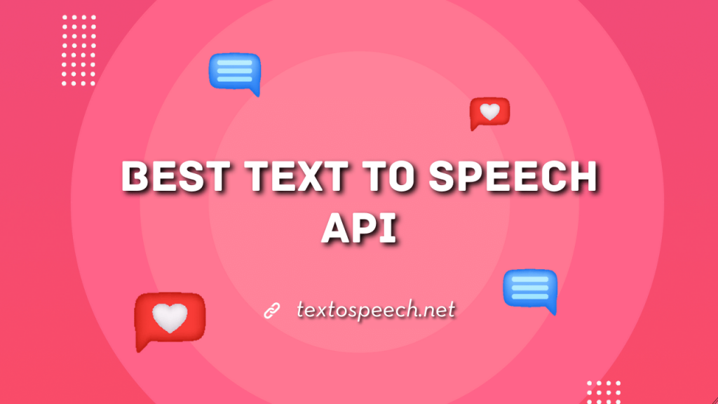 Top 5 Best Text to Speech API - TextoSpeech