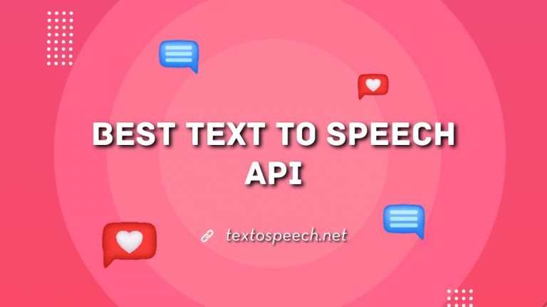 Top 5 Best Text to Speech API - TextoSpeech