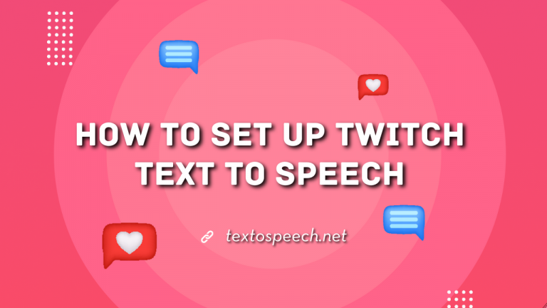 How To Set Up Twitch Text to Speech? - TextoSpeech