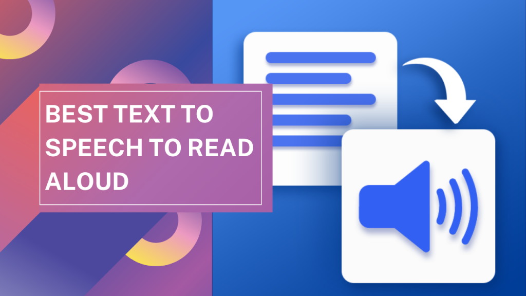 Top 5 Best Text to Speech To Read Aloud - TextoSpeech