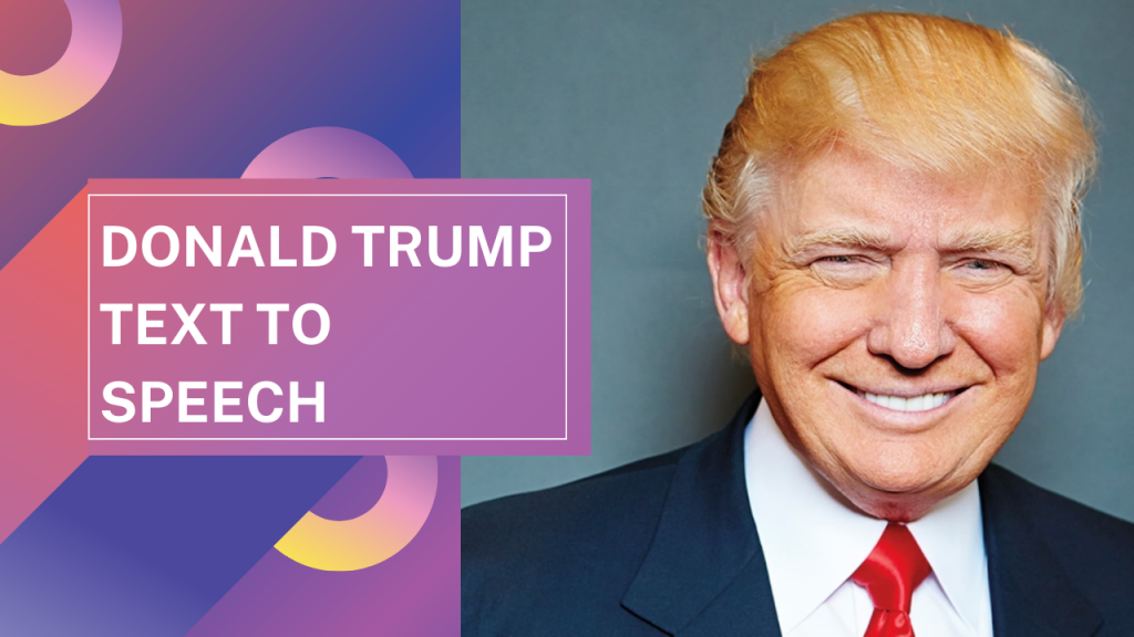Donald Trump Text To Speech Voice Generator - TextoSpeech