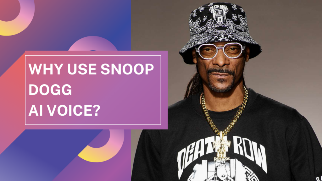 Why Use Snoop Dogg Ai Voice Textospeech