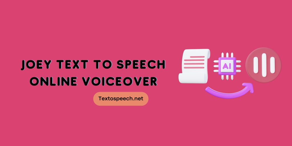 Joey Text to Speech Online Voiceover