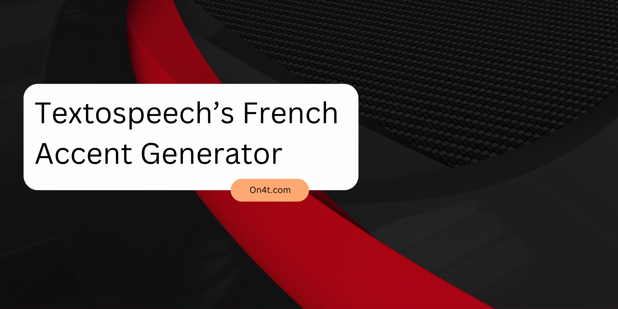 Textospeech’s French Accent Generator